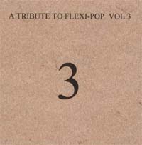A Tribute to Flexi-Pop Vol.3 by Various Artists (Bootleg; Flexi-Pop 03 ...