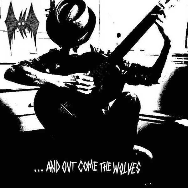 ...And Out Come the Wolves by Undark and The Radium Girls (Compilation ...