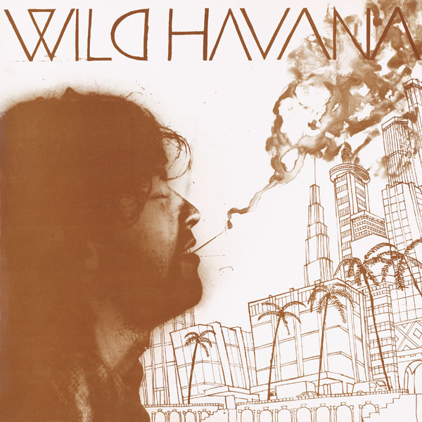 Wild Havana by Wild Havana (Album, Progressive Rock): Reviews, Ratings ...