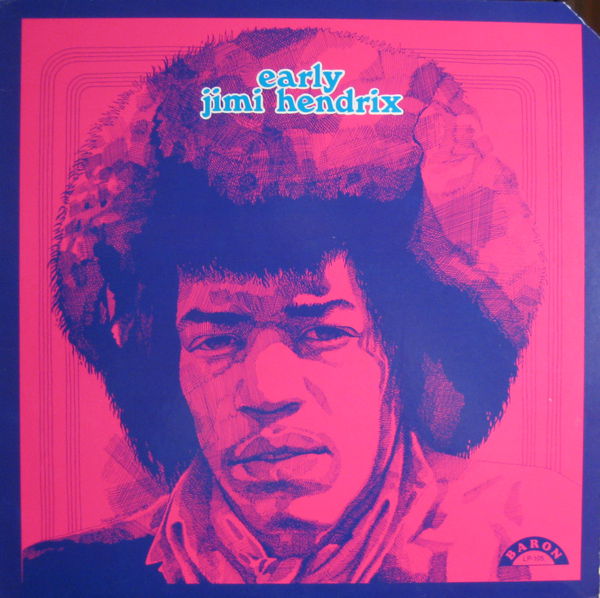Early Jimi Hendrix by Jimi Hendrix (Compilation; Baron; LP 105 ...