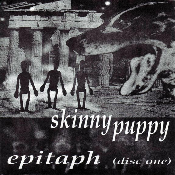 Epitaph by Skinny Puppy (Bootleg, Electro-Industrial): Reviews, Ratings ...