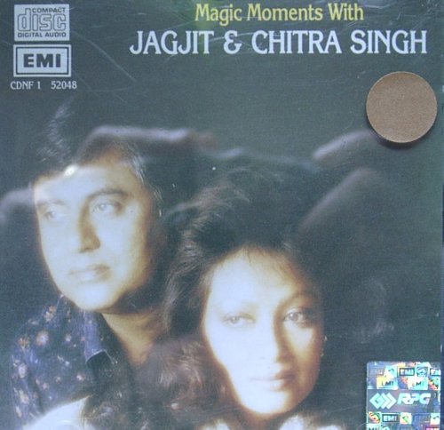 Magic Moments With Jagjit & Chitra Singh by Jagjit & Chitra Singh ...