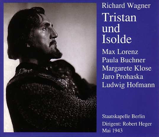 Tristan und Isolde by Staatskapelle Berlin / Robert Heger / Max Lorenz ...