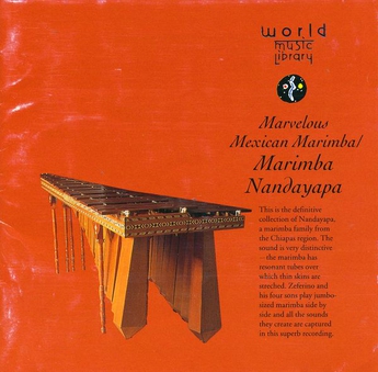 Marvelous Mexican Marimba by Marimba Nandayapa (Album, Mexican Folk ...