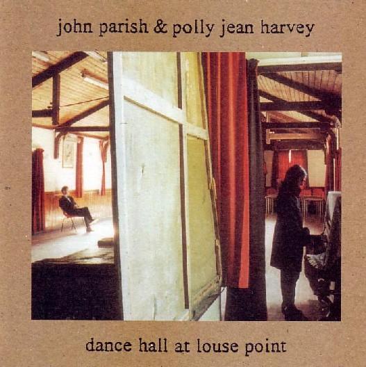 Dance Hall at Louse Point by John Parish & Polly Jean Harvey (Album, Alternative Rock): Reviews ...