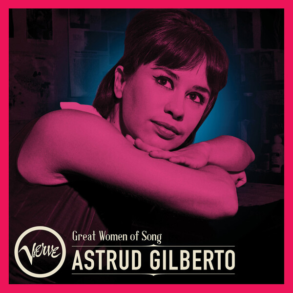 Great Women of Song: Astrud Gilberto by Astrud Gilberto (Compilation ...