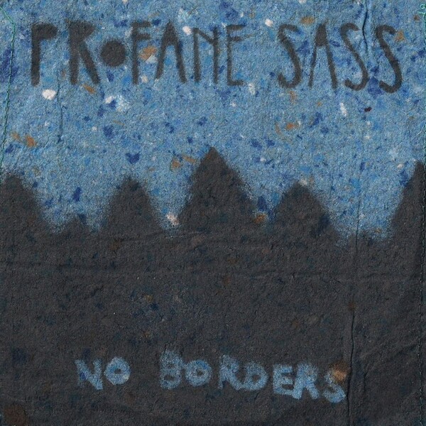 No Borders by Profane Sass (Album, Folk Punk): Reviews, Ratings ...