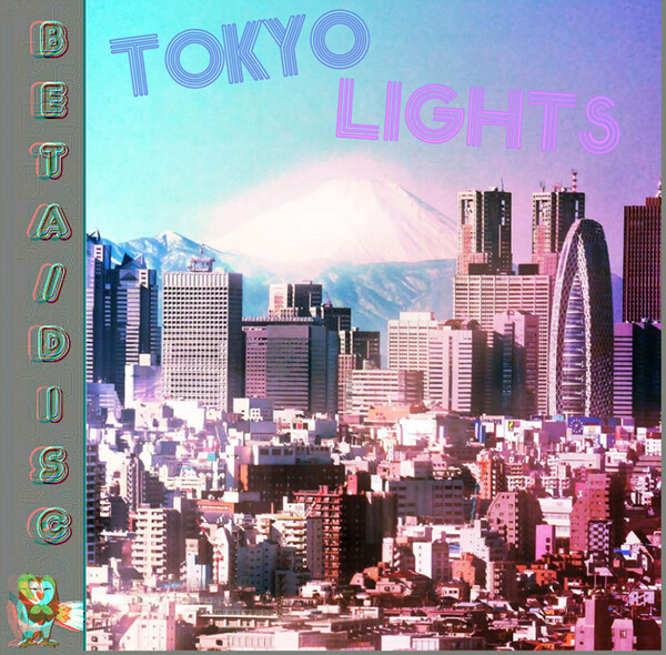 Tokyo Lights by Beta_Disc (Album): Reviews, Ratings, Credits, Song list ...