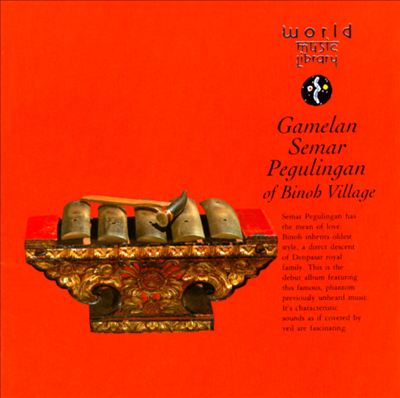 Gamelan Semar Pegulingan of Binoh Village Albums: songs, discography ...