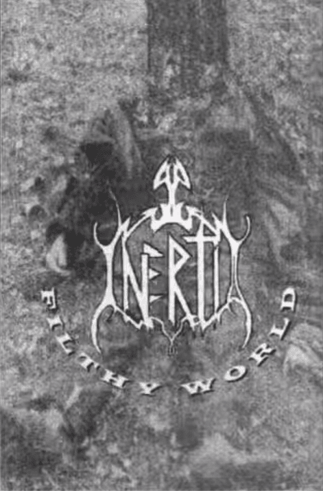 Filthy World by Inertia (Additional release, Death Metal): Reviews ...