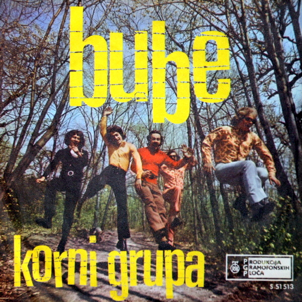 Bube / Neko spava pored mene by Korni Grupa (Single; RTB; S 51513 ...
