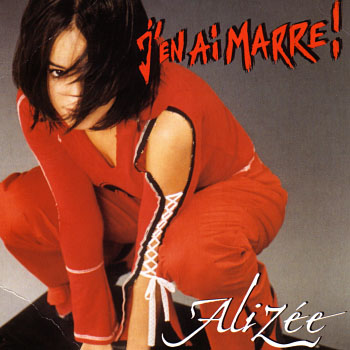 J'en ai marre! by Alizée (Single, French Pop): Reviews, Ratings ...