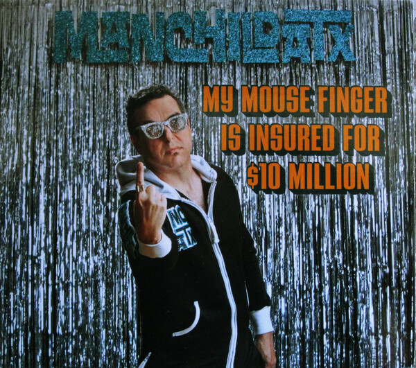 My Mouse Finger Is Insured for $10 Million by ManChild ATX (Album ...