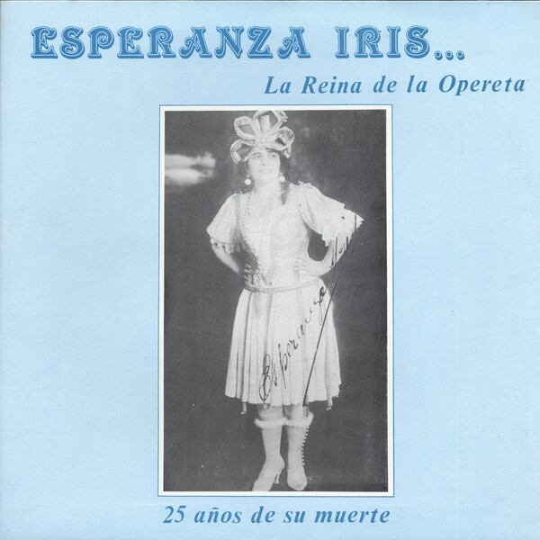 La reina de la opereta: 25 años de su muerte by Esperanza Iris (Album): Reviews, Ratings ...