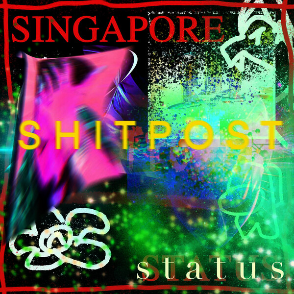 Singapore Shitpost Status by deførmed (Album): Reviews, Ratings ...