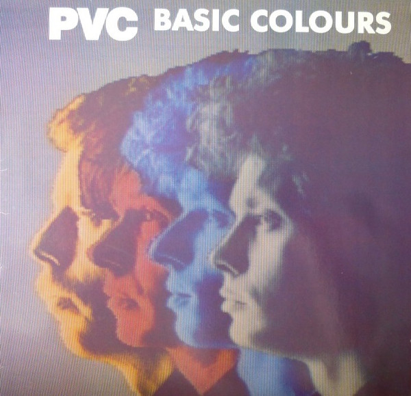 Basic Colours by PVC (Album, New Wave): Reviews, Ratings, Credits, Song ...