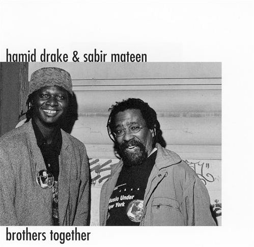Brothers Together by Hamid Drake & Sabir Mateen (Album, Free Jazz ...