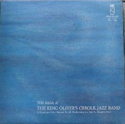 The Saga of the King Oliver's Creole Jazz Band by King Oliver ...