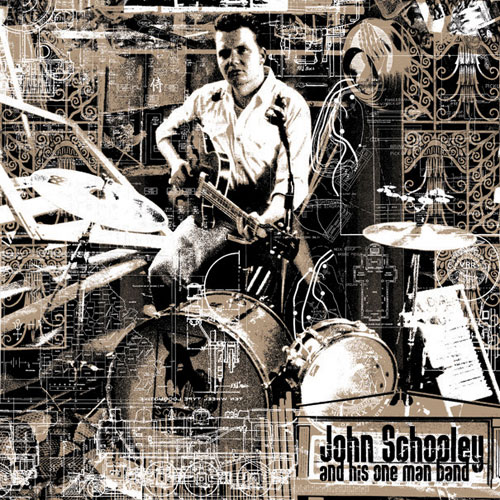 John Schooley and His One Man Band by John Schooley and His One Man ...