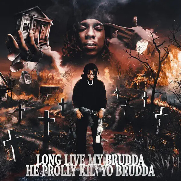 Long Live My Brudda He Prolly Kilt Yo Brudda by Bloodhound Q50 (Album ...