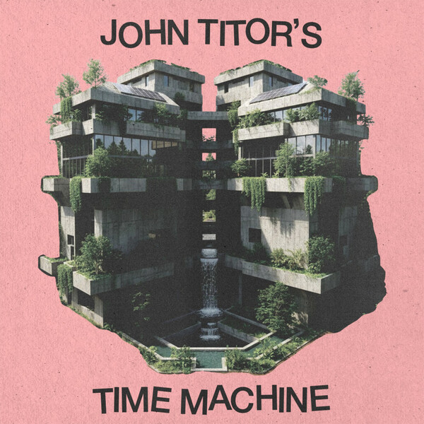 My next album, self-titled as "John Titor's Time Machine", will be ...