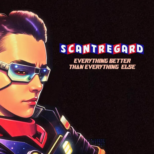 Everything Better Than Everything Else by Scant Regard (Album; n/a ...