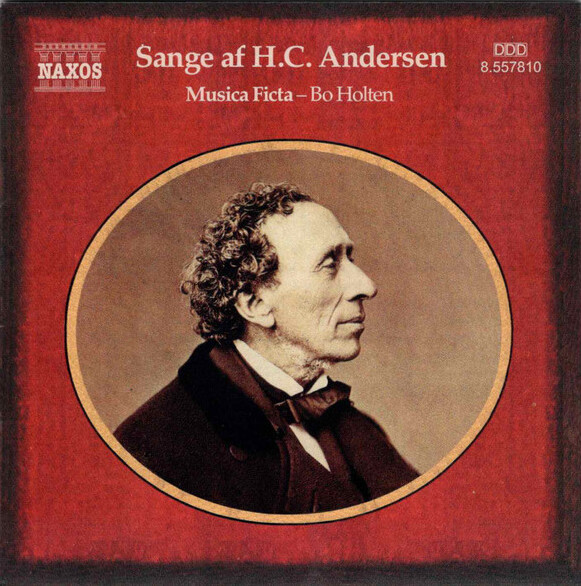 Sange af H.C. Andersen by Musica Ficta / Bo Holten (Album; Naxos; 8. ...