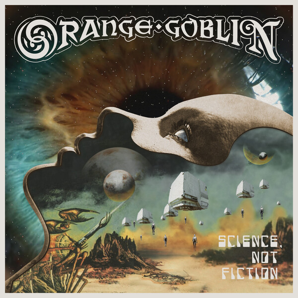 Science, Not Fiction by Orange Goblin (Album, Stoner Metal): Reviews, Ratings, Credits, Song ...
