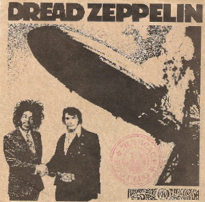 Dread Zeppelin = Led Zep + Elvis + Reggae = GOLD - Rate Your Music