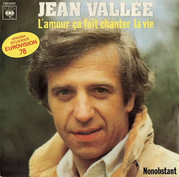 L'Amour ça fait chanter la vie / Nonobstant by Jean Vallée (Single; CBS ...