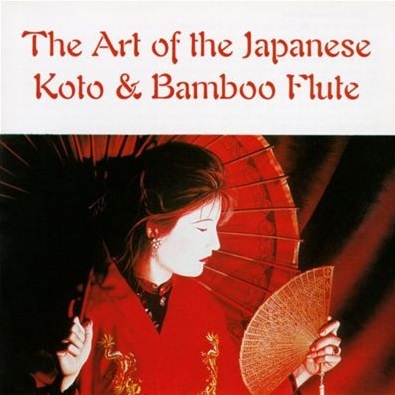 The Japanese Koto & Shakuhachi: The Art of the Japanese Koto & Bamboo ...