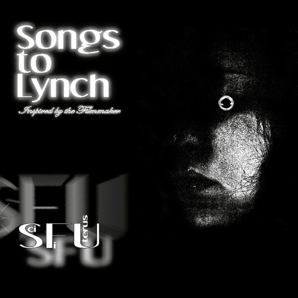 Songs to Lynch by Sci-Fi Uterus (Album): Reviews, Ratings, Credits ...