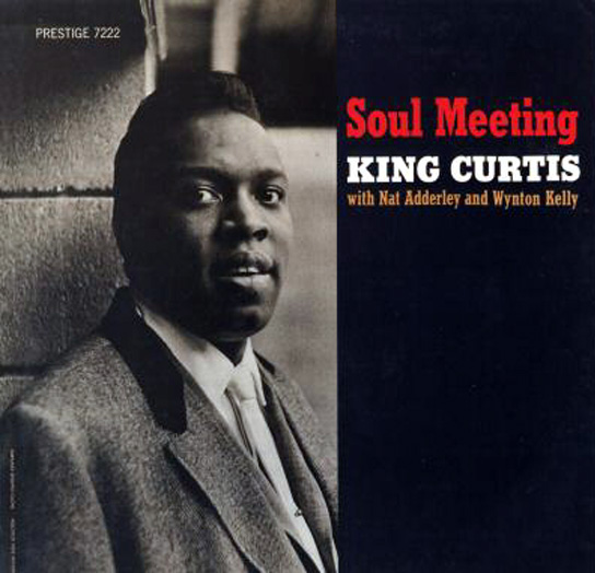 Soul Meeting by King Curtis (Album, Soul Jazz): Reviews, Ratings, Credits, Song list - Rate Your ...