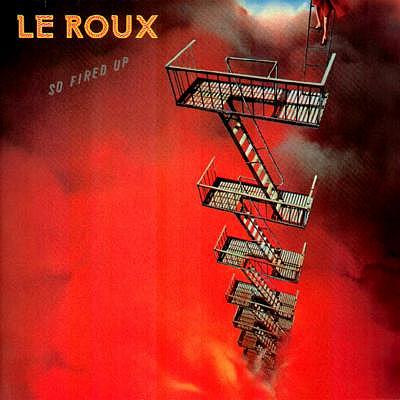 So Fired Up by Le Roux (Album, AOR): Reviews, Ratings, Credits, Song ...