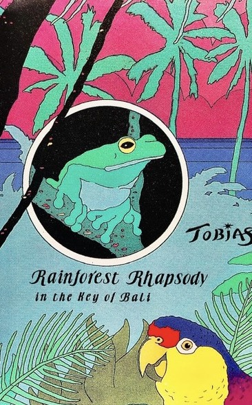 Rainforest Rhapsody in the Key of Bali by Tobias (Album; SM11229-1 ...