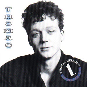 Thomas by Thomas Helmig (Album): Reviews, Ratings, Credits, Song list - Rate Your Music