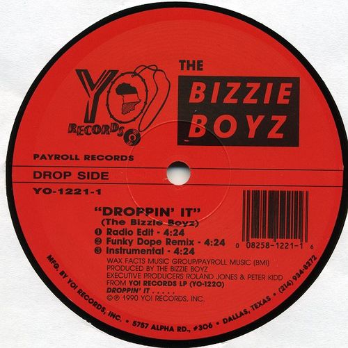 Droppin' It / If You Don't Want Me by The Bizzie Boyz (Single, Southern ...