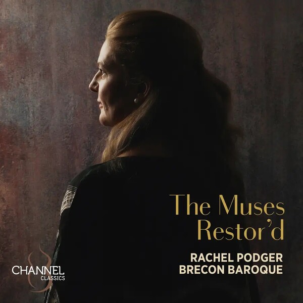 The Muses Restor'd by Brecon Baroque / Rachel Podger (Album, Baroque ...