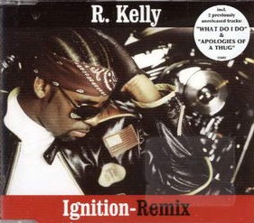 Ignition (Remix) by R. Kelly (Single, Contemporary R&B): Reviews ...