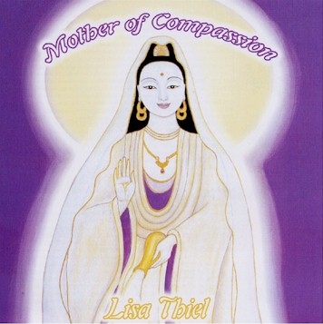 Mother of Compassion by Lisa Thiel (Album, New Age): Reviews, Ratings ...