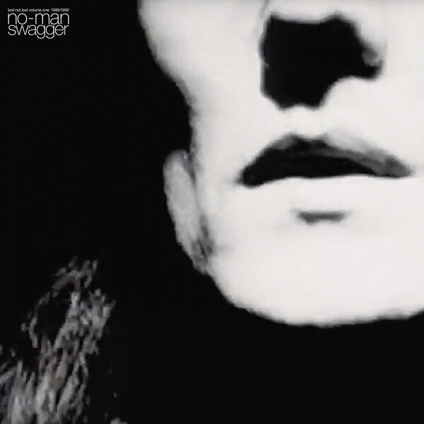 Swagger: Lost Not Lost Volume One, 1989/1990 by No-Man (Album, Art Pop ...