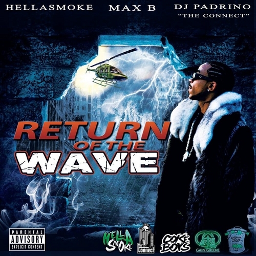 Return of the Wave by Max B (Mixtape, East Coast Hip Hop): Reviews ...
