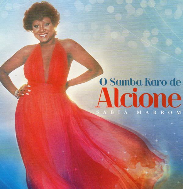 Sabiá marrom: o samba raro de Alcione by Alcione (Compilation ...