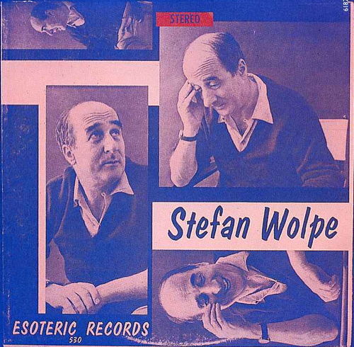 Stefan Wolpe by Samuel Baron / Bob Nagel / Al Cohn / Al Howard / Jack ...
