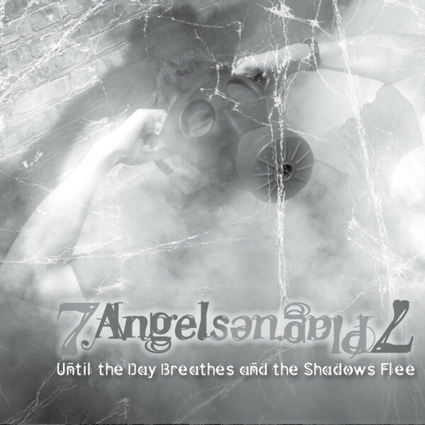 7 Angels 7 Plagues - Until the Day Breathes and the Shadows Flee ...