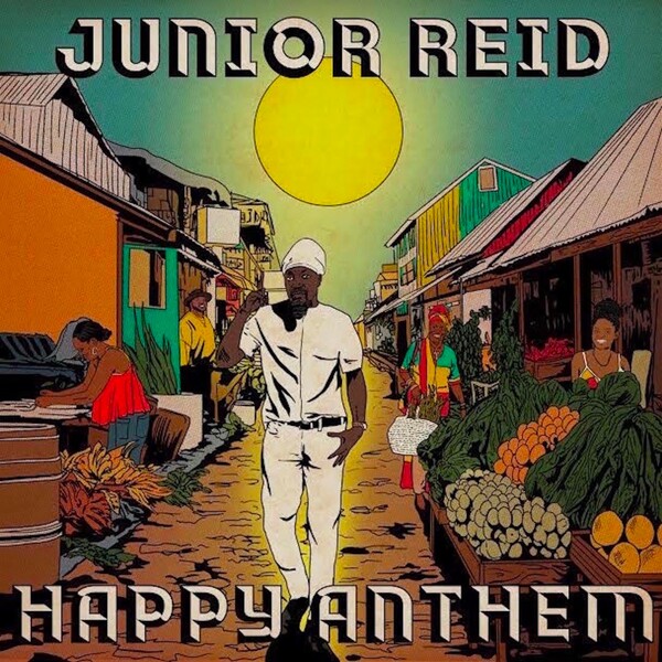 Happy Anthem by Junior Reid (Single): Reviews, Ratings, Credits, Song ...
