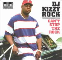 Can't Stop the Rock by DJ Kizzy Rock (Album, Miami Bass): Reviews ...