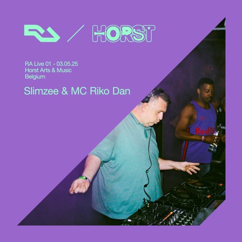 RA Live: Horst Arts & Music 2025 by Slimzee & MC Riko Dan (DJ Mix; n/a ...