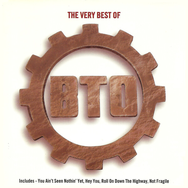 The Very Best of BTO by BTO (Album, Hard Rock): Reviews, Ratings ...