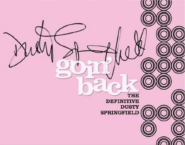 Goin' Back: Definitive Dusty Springfield by Dusty Springfield ...